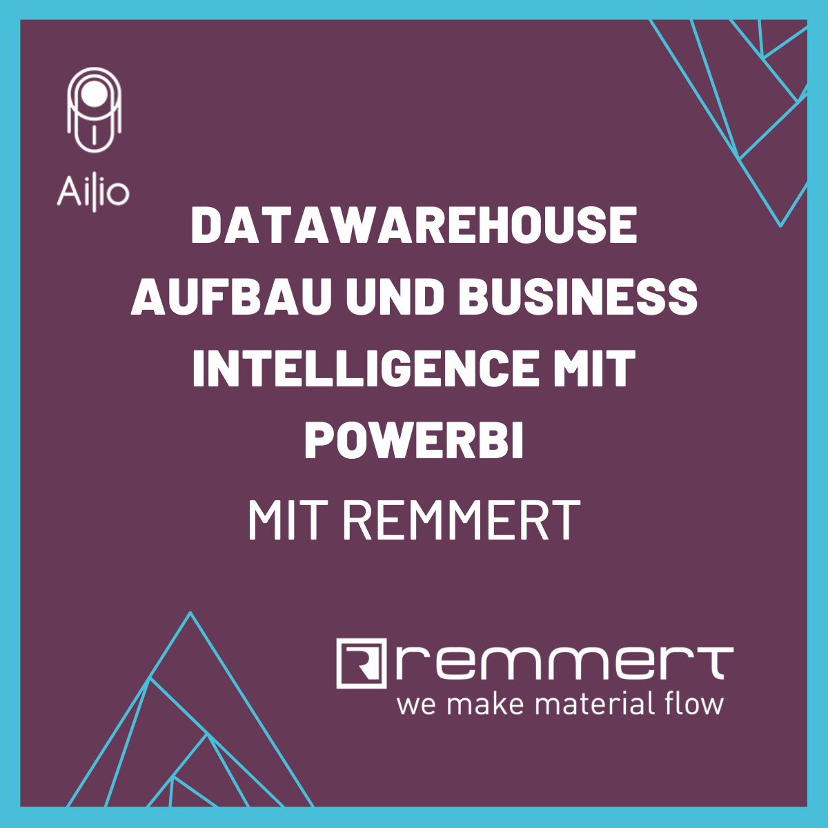 Datawarehouse Aufbau und Business Intelligence mit PowerBI bei Remmert - Ailio